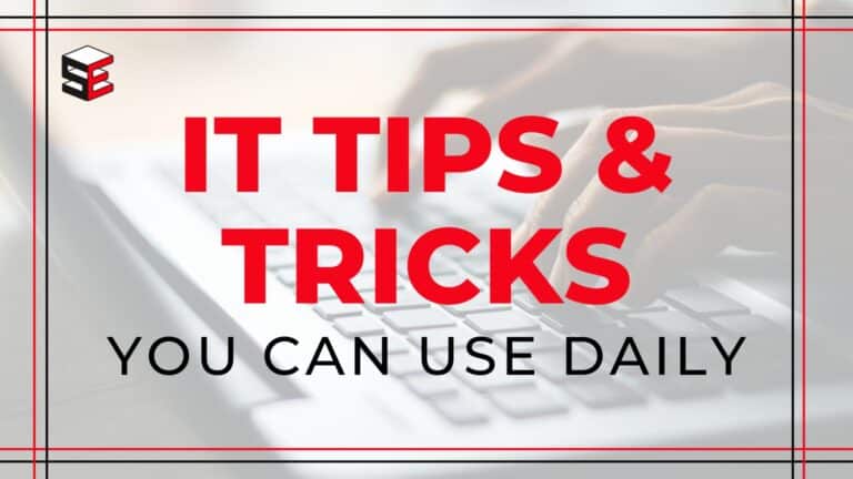 IT Tips & Tricks You Can Use Daily | Straight Edge Technology